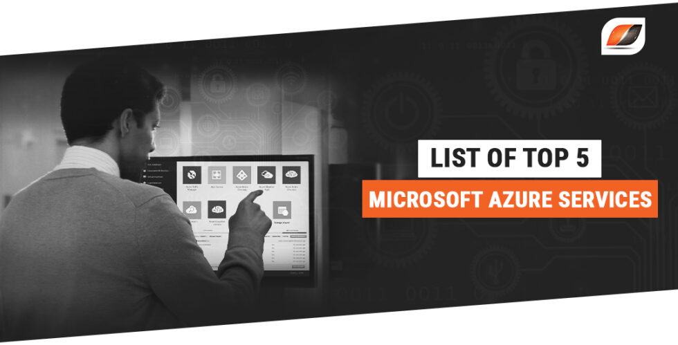 List of top 5 Microsoft Azure services – 365Solutions